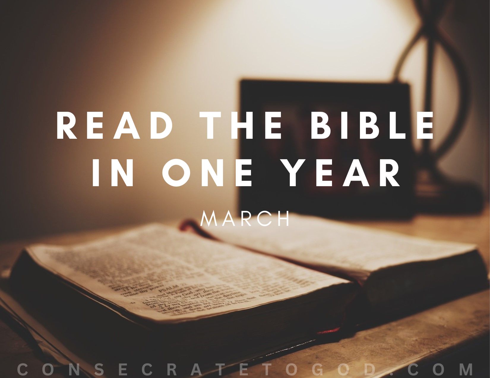 Read the Bible in One Year – March | CONSECRATED TO GOD