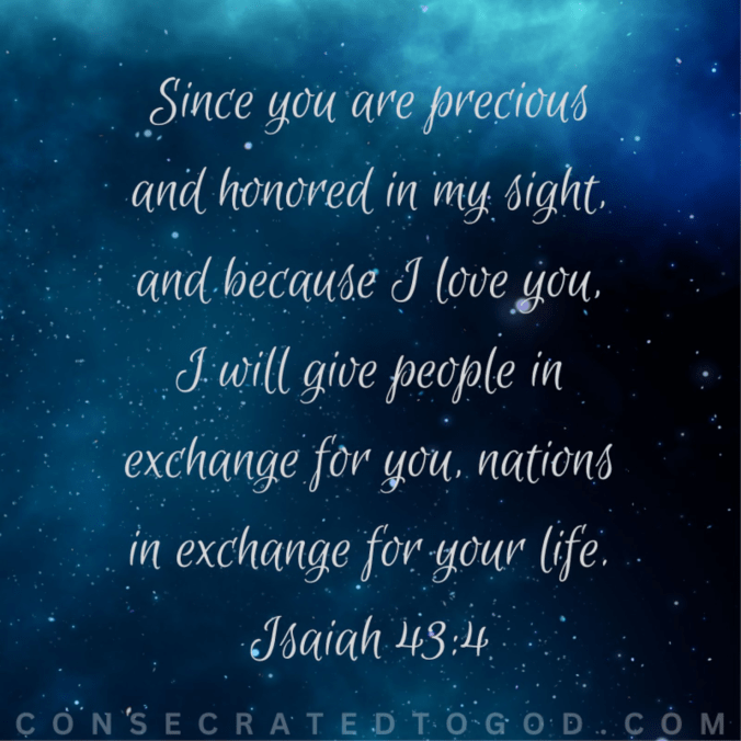 You Are Precious in His Sight | CONSECRATED TO GOD