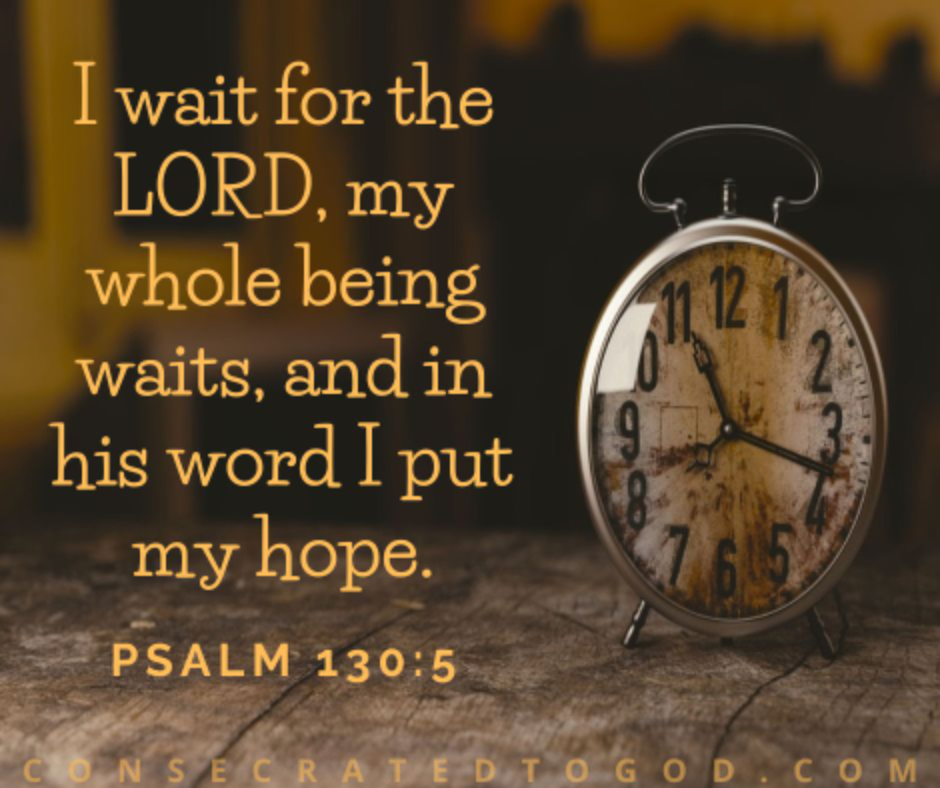 Wait for the Lord | CONSECRATED TO GOD
