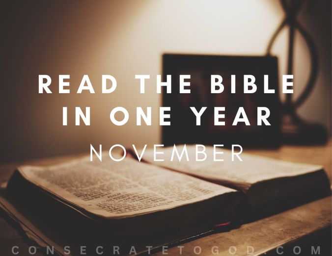 Read the Bible in One Year – November | CONSECRATED TO GOD