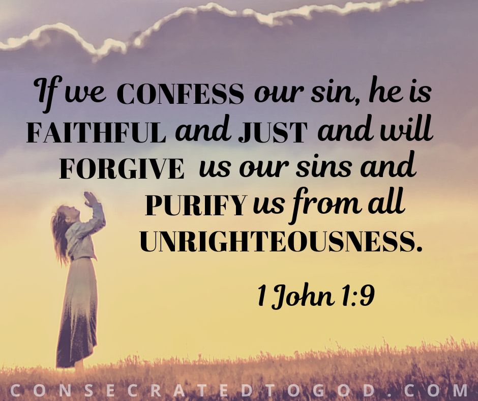 Confess Your Sins to God | CONSECRATED TO GOD