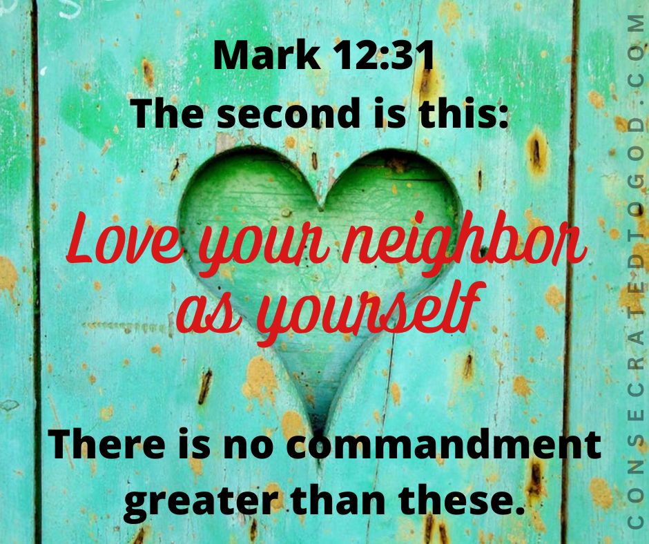 Love Your Neighbor as Yourself | CONSECRATED TO GOD